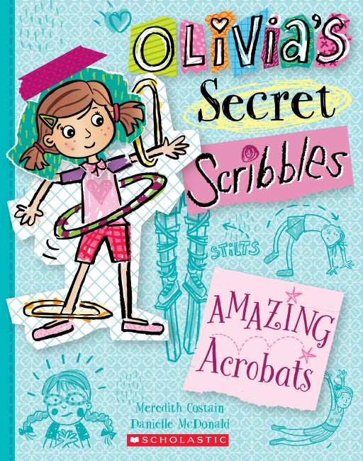 Amazing Acrobats (Olivia's Secret Scribbles #3) – Forest of Play